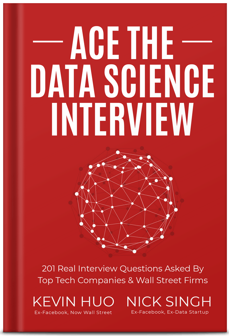 Ace The Data Science Interview